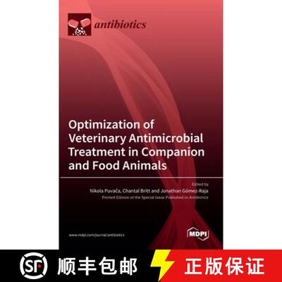 【3-4周达】Optimization of Veterinary Antimicrobial Treatment in Companion and Food Animals [9783036521305]