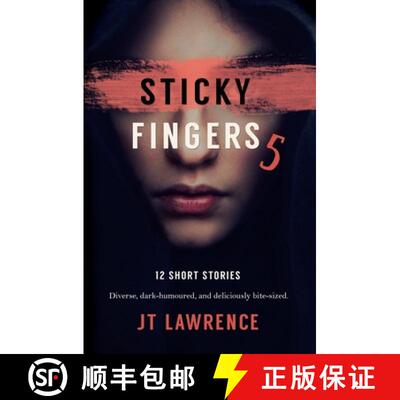 【3-4周达】Sticky Fingers 5: Another Deliciously Twisted Short Story Collection [9780639808819]