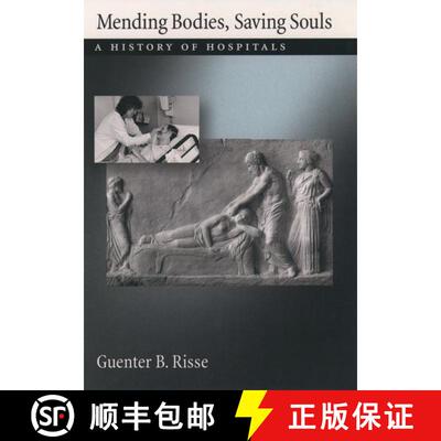 【3-4周达】精装 Mending Bodies, Saving Souls: A History of Hospitals [9780195055238]