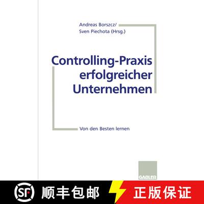 【3-4周达】Controlling-Praxis erfolgreicher Unternehmen: Von den Besten lernen [9783409188913]