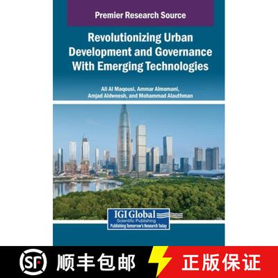 【3-4周达】Revolutionizing Urban Development and Governance With Emerging Technologies [9798337313764]