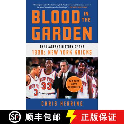 【3-4周达】Blood in the Garden: The Flagrant History of the 1990s New York Knicks [9781982132125]