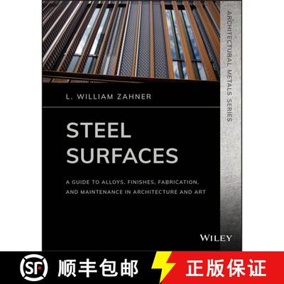 【3-4周达】Steel Surfaces: A Guide To Alloys, Finishes, Fabrication And Maintenance In Architecture A... [9781119541622]