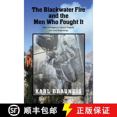 【3-4周达】The Blackwater Fire and the Men Who Fought It: How Firefighters Turned Tragedy into New Be... [9798891129559]