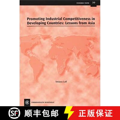 预订 Promoting Industrial Competitiveness in Developing Countries: Lessons from Asia [9780850926231]