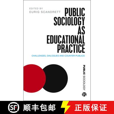 【2-3周达】精装 Public Sociology As Educational Practice – Challen ges, Dialogues and Counter–Publics [9781529201406]