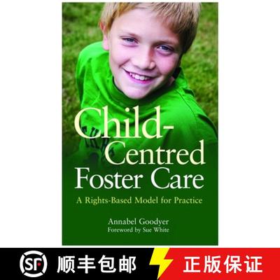 【3-4周达】Child-Centred Foster Care: A Rights-Based Model for Practice [9781849051743]
