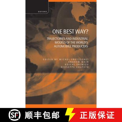 【3-4周达】精装 One Best Way ? ' Trajectories and Industrial Models of the World's Automobile Produce... [9780198290896]