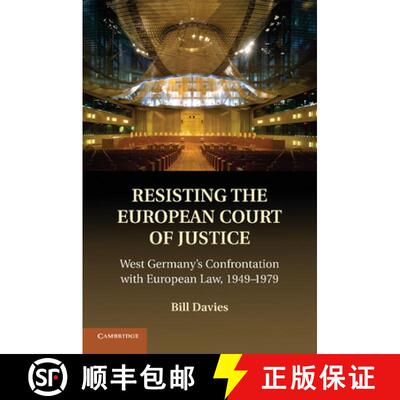【3-4周达】Resisting the European Court of Justice: West Germany's Confrontation with European Law, 1... [9781107685352]