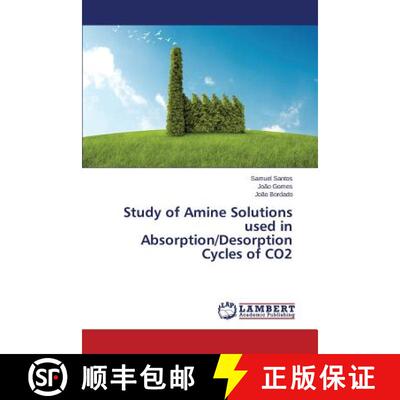 预订 Study of Amine Solutions Used in Absorption/Desorption Cycles of Co2 [9783847370413]