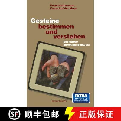 【3-4周达】Gesteine bestimmen und verstehen : Ein Führer durch die Schweiz [9783034866750]