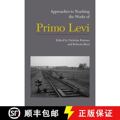 【3-4周达】Approaches to Teaching the Works of Primo Levi [9781603291484]