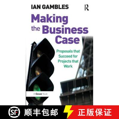 【3-4周达】Making the Business Case : Proposals that Succeed for Projects that Work [9780566087455]