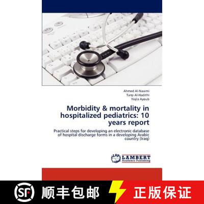 预订 Morbidity & mortality in hospitalized pediatrics: 10 years report [9783659189180]