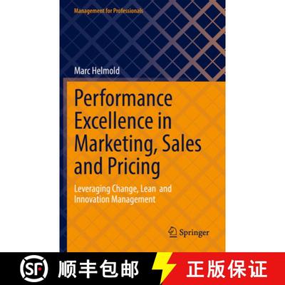 【3-4周达】Performance Excellence in Marketing, Sales and Pricing : Leveraging Change, Lean and Innov... [9783031100994]