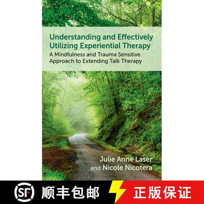【3-4周达】Understanding and Effectively Utilizing Experiential Therapy: A Mindfulness and Trauma Sen... [9780197757550]