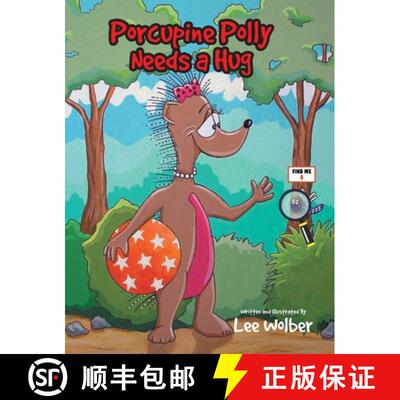 【3-4周达】精装 Porcupine Polly Needs a Hug [9781645591054]