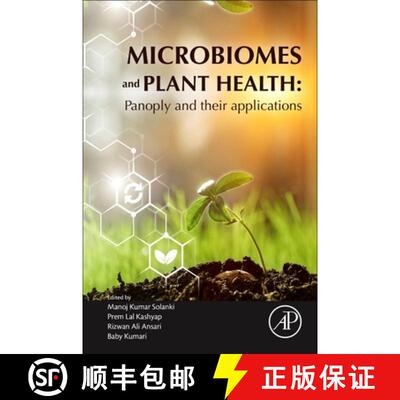 【3-4周达】Microbiomes and Plant Health: Panoply and Their Applications [9780128197158]