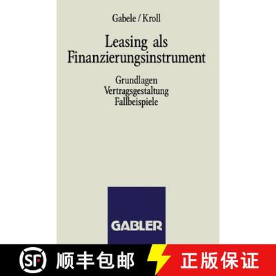 【3-4周达】Leasing als Finanzierungsinstrument : Grundlagen Vertragsgestaltung Fallbeispiele [9783409137379]