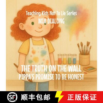 【3-4周达】The Truth on the Wall: Pippa's Promise to Be Honest [9798295510502]
