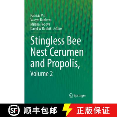 【3-4周达】Stingless Bee Nest Cerumen and Propolis, Volume 2 [9783031438899]