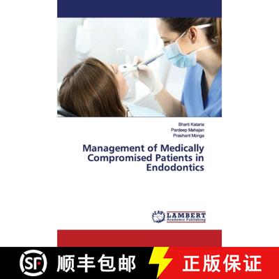 预订 Management of Medically Compromised Patients in Endodontics [9786139445424]