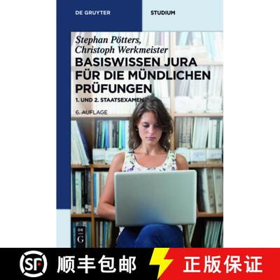 【3-4周达】Basiswissen Jura für die mündlichen Prüfungen – 1. und 2. Staatsexamen [9783110535433]