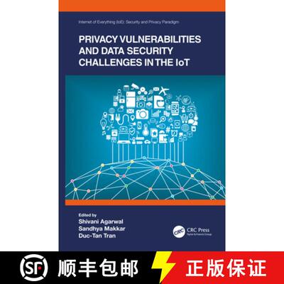 【3-4周达】精装 Privacy Vulnerabilities and Data Security Challenges in the IoT [9780367334390]