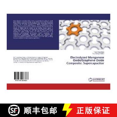 预订 Electrolyzed Manganese Oxide/Graphene Oxide Composite: Supercapacitor [9783330023383]