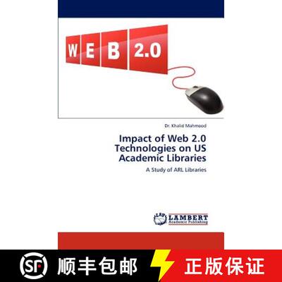 预订 Impact of Web 2.0 Technologies on Us Academic Libraries [9783846504024]