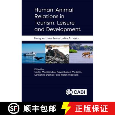 【3-4周达】精装 Human-Animal Relations in Tourism, Leisure and Development: Perspectives from Latin A... [9781800626805]