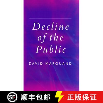 【3-4周达】Decline Of The Public - The Hollowing-Out Of Citizenship [Wiley政治学] [9780745629100]
