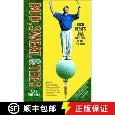 【3-4周达】Bud, Sweat, & Tees: Rich Beem's Walk on the Wild Side of the PGA Tour [9780743249003]