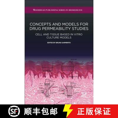 预订 精装 Concepts and Models for Drug Permeability Studies: Cell and Tissue based In Vitro Culture M... [9780081000946]