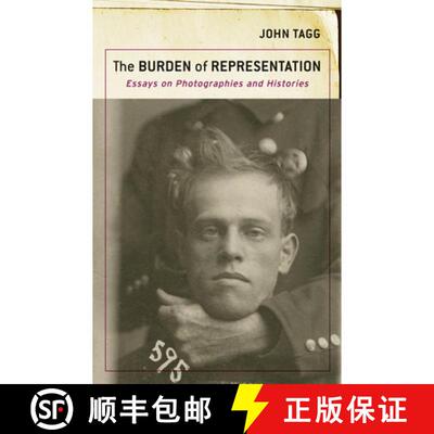【3-4周达】The Burden of Representation: Essays on Photographies and Histories [9781517912239]