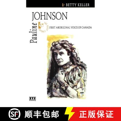 【3-4周达】Pauline Johnson: First Aboriginal Voice of Canada [9780968360125]