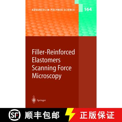 【3-4周达】精装 Filler-Reinforced Elastomers / Scanning Force Microscopy [9783540005308]