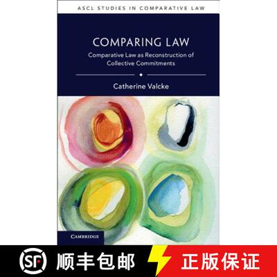 【3-4周达】精装 Comparing Law: Comparative Law as Reconstruction of Collective Commitments - Comparin... [9781108470063]