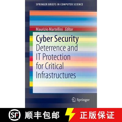 【3-4周达】Cyber Security : Deterrence and IT Protection for Critical Infrastructures [9783319022789]