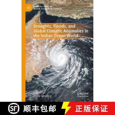 【3-4周达】Droughts, Floods, and Global Climatic Anomalies in the Indian Ocean World [9783030982003]