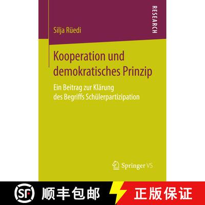 【3-4周达】Kooperation und demokratisches Prinzip : Ein Beitrag zur Klärung des Begriffs Schülerpar... [9783658163747]