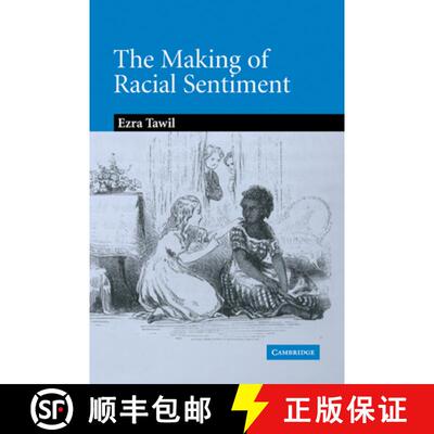 【3-4周达】Making of Racial Sentiment: Slavery and the Birth of The Frontier Romance - The Making of ... [9780521073042]
