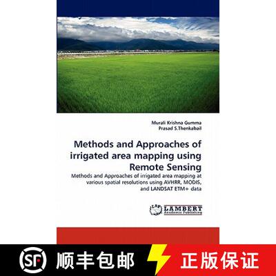 预订 Methods and Approaches of Irrigated Area Mapping Using Remote Sensing [9783844310993]