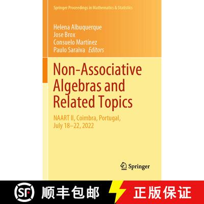 【3-4周达】Non-Associative Algebras and Related Topics: NAART II, Coimbra, Portugal, July 18–22, 2022 [9783031327094]
