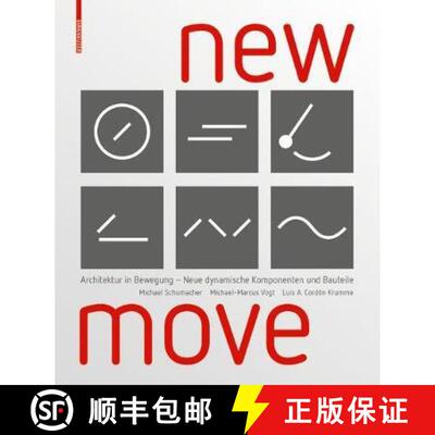 【3-4周达】精装 New MOVE – Architektur in Bewegung – Neue dynamische Komponenten und Bauteile [9783035613537]