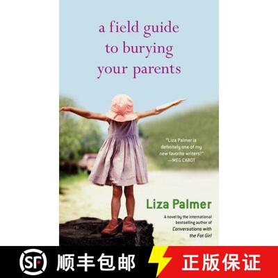 【3-4周达】A Field Guide to Burying Your Parents [9780446698382]