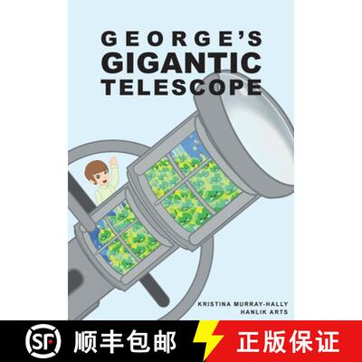 【3-4周达】George Gigantic Telescope: A book about a boy and his great space adventure [9780648707202]