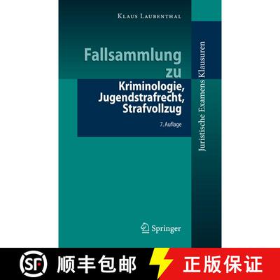 【3-4周达】Fallsammlung zu Kriminologie, Jugendstrafrecht, Strafvollzug (7. Aufl. 2020) (7. Aufl. 202... [9783662618929]