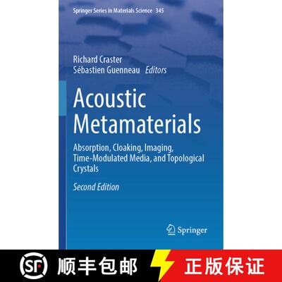 【3-4周达】Acoustic Metamaterials: Absorption, Cloaking, Imaging, Time-Modulated Media, and Topologic... [9783031600173]