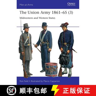 【3-4周达】The Union Army 1861-65 (3) : Midwestern and Western States [9781472855879]
